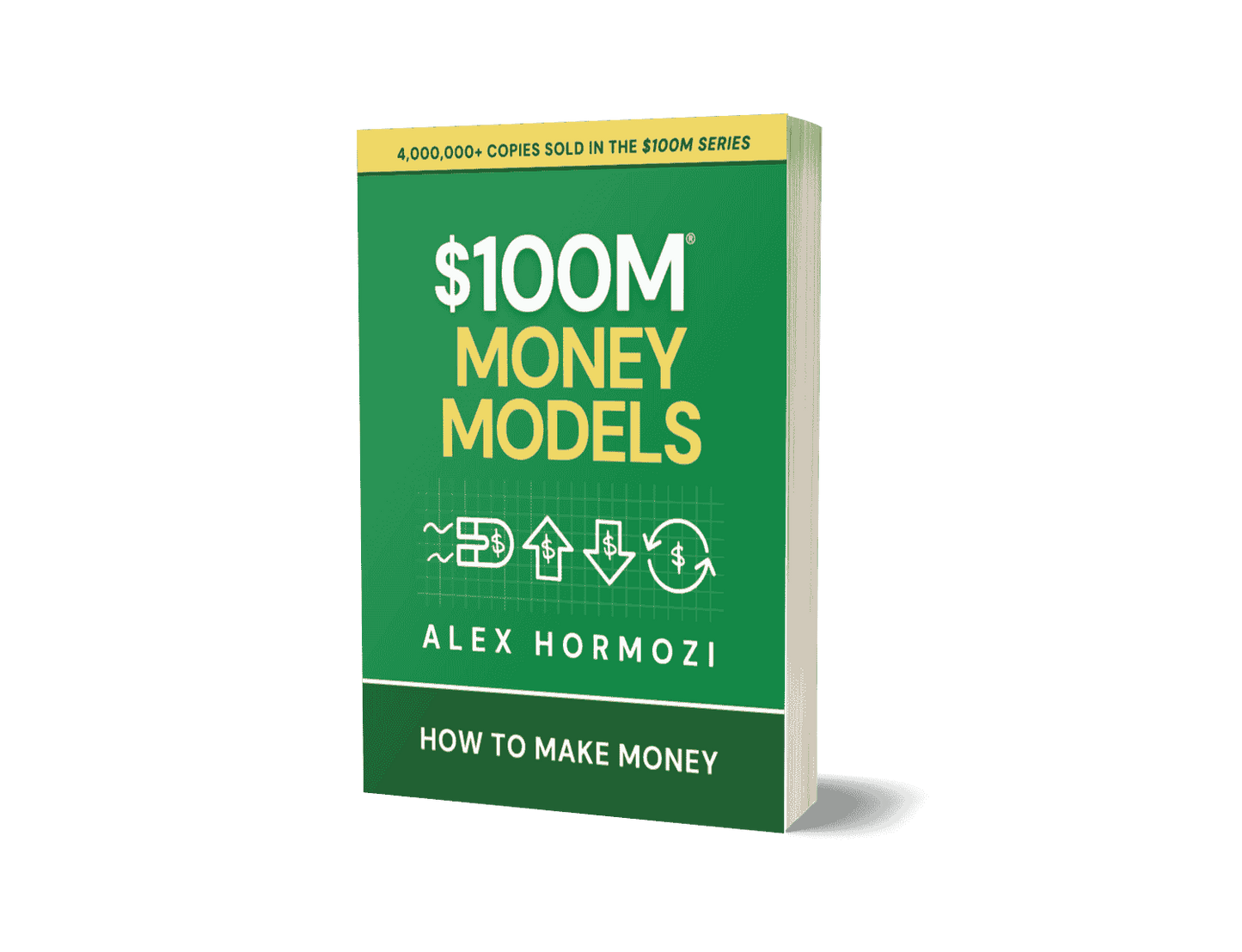 $100M MONEY MODELS: How to Make Money – BE GREATER